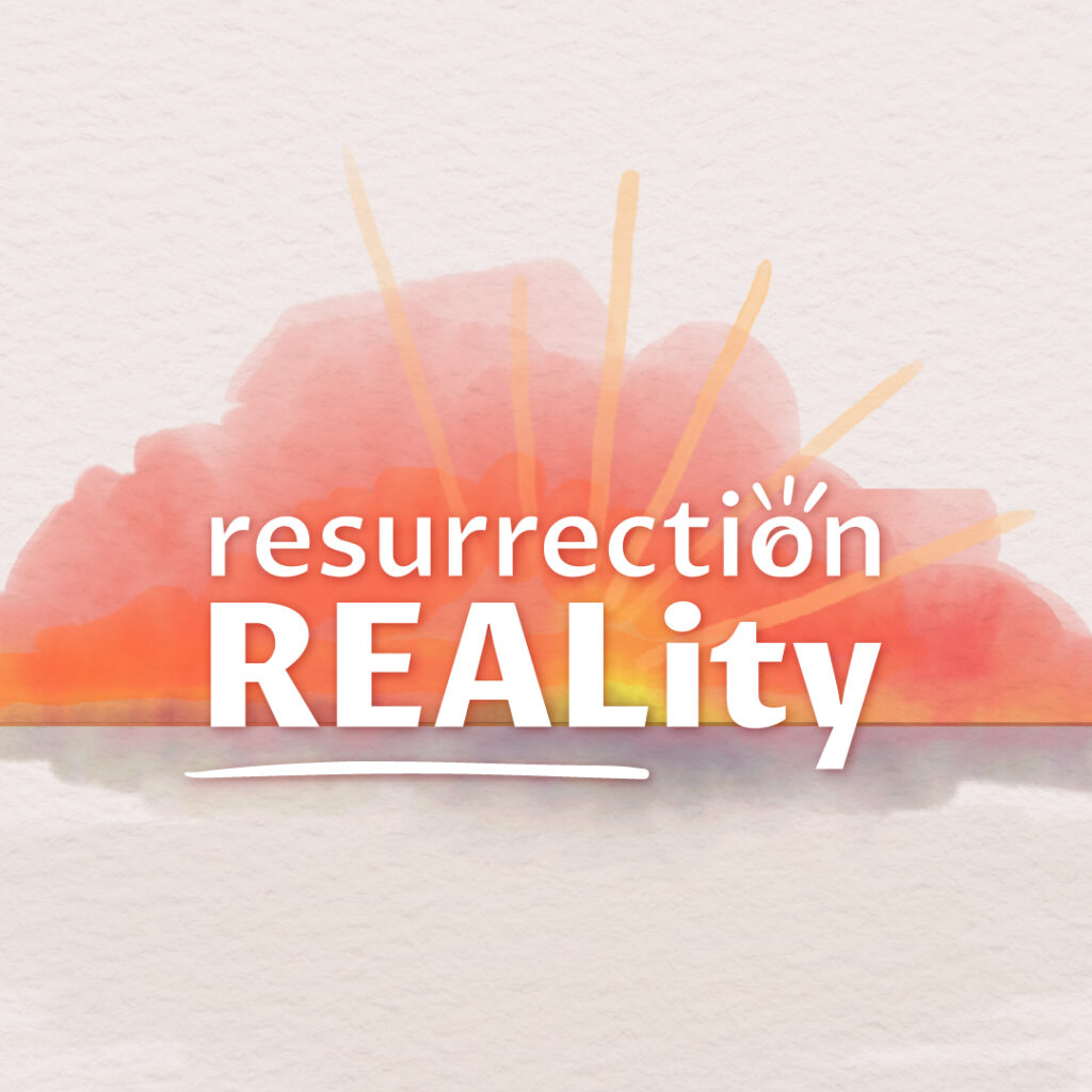 Resurrection REALity: Christ’s Ascension Means He Is Closer Than Ever ...